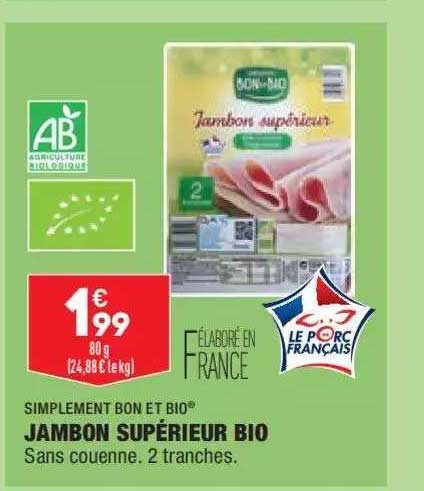 Promo Jambon Supérieur Bio Simplement Bon Et Bio chez Aldi - iCatalogue.fr
