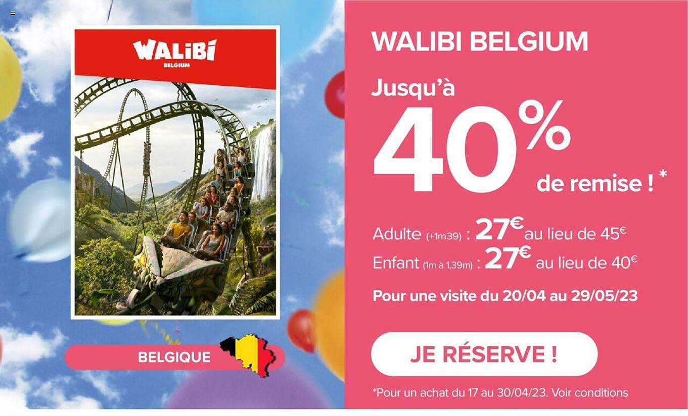 Promo Walibi Belgium chez Carrefour Spectacles - iCatalogue.fr