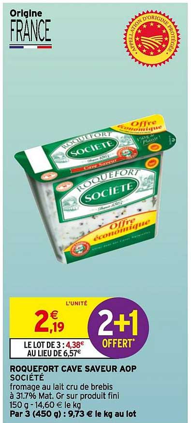 Promo Roquefort Cave Saveur Aop Société 2+1 Offert chez Intermarché ...