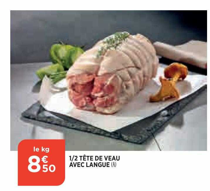 Promo 1-2 Tête De Veau Avec Langue chez Bi1 - iCatalogue.fr