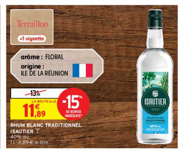 Promo Rhum Blanc Traditionnel Isautier -15% Remise Immédiate chez Intermarché Contact ...