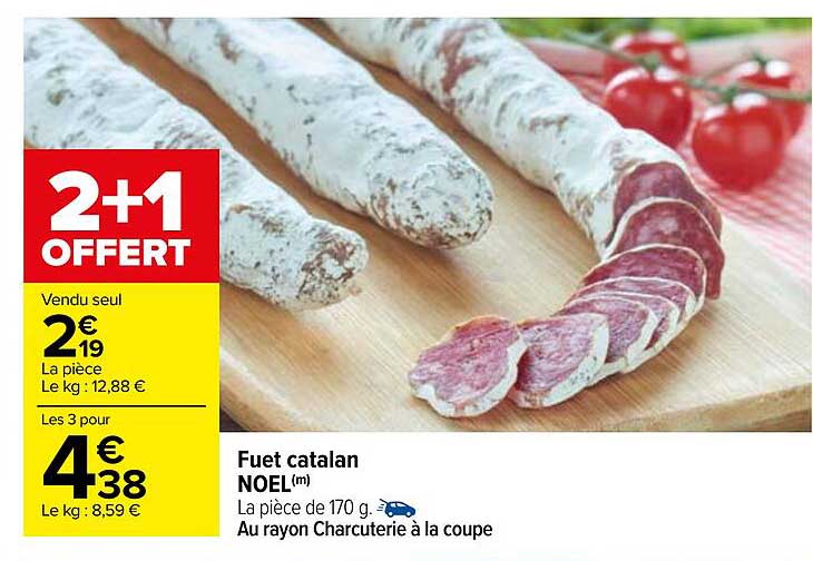 Promo Fuet Catalan Noël chez Carrefour - iCatalogue.fr