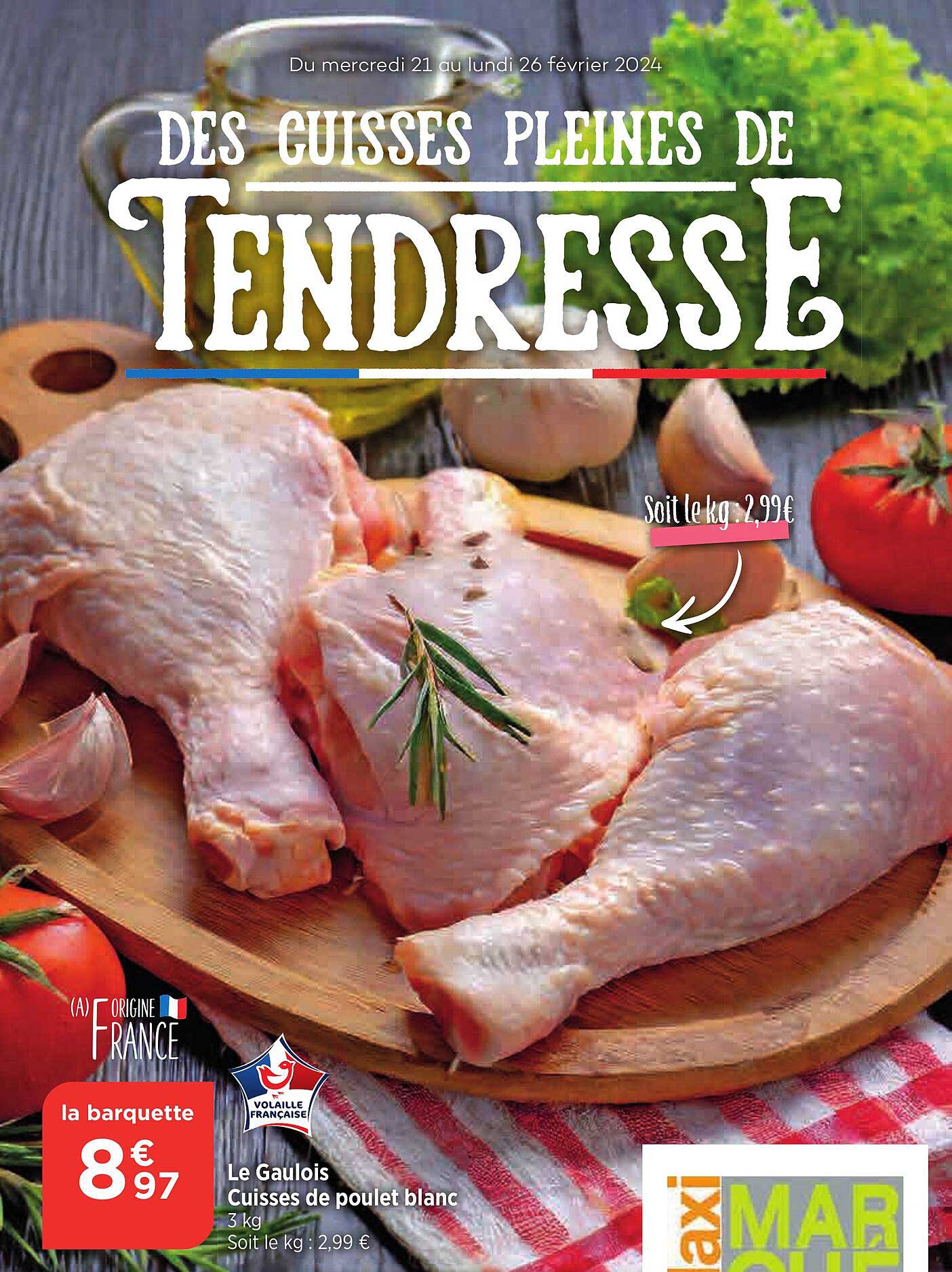 Promo Le Gaulois Cuisses De Poulet Blanc chez Maximarché - iCatalogue.fr
