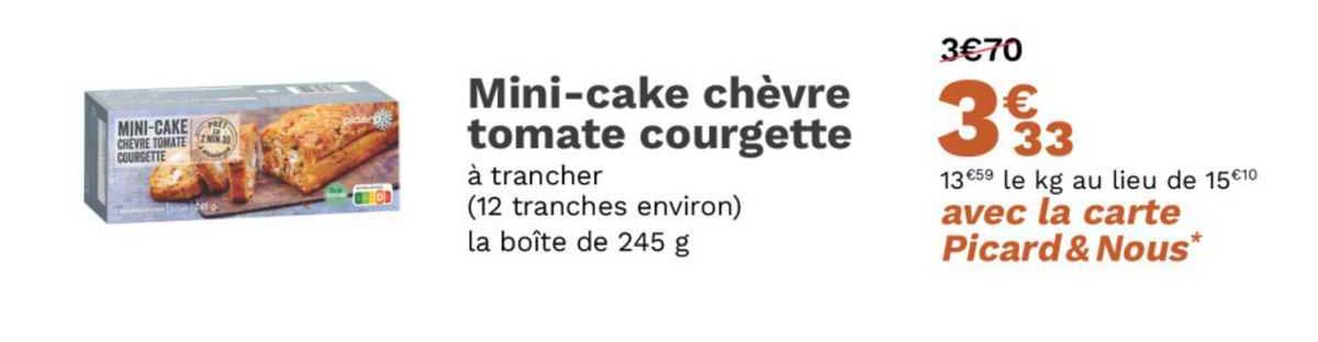 Promo Mini-cake Chèvre Tomate Courgette chez Picard - iCatalogue.fr
