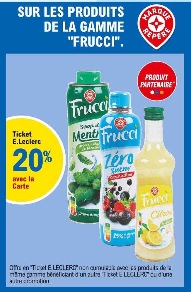 Promo La Gamme "frucci" chez E.Leclerc - iCatalogue.fr