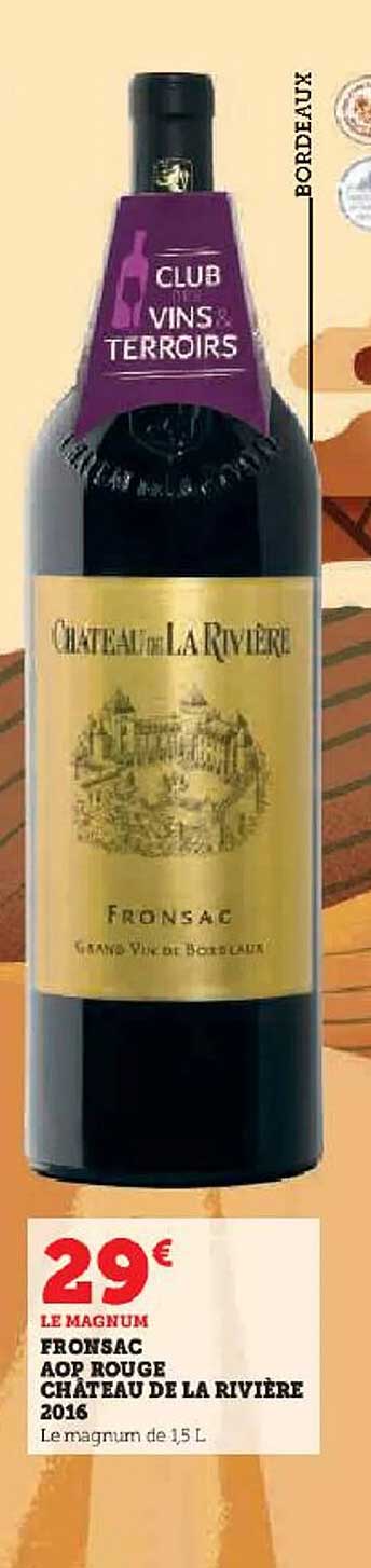 Promo Fronsac Aop Rouge Château De La Rivière 2016 chez Hyper U ...