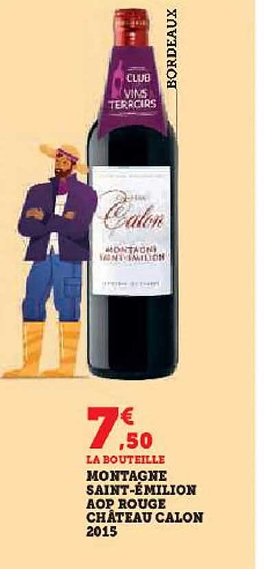 Promo Montagne Saint-émilion Aop Rouge Château Calon 2015 chez Hyper U ...