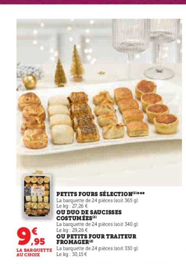 Promo Petits Fours Sélection Ou Duo De Saucisses Costumées Ou Petits ...