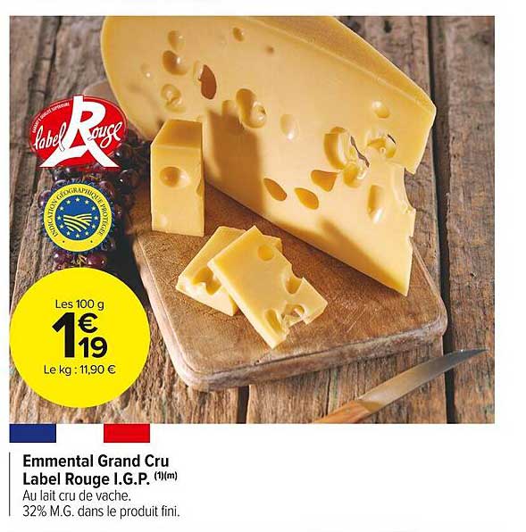 Promo Emmental Grand Cru Label Rouge I.g.p. chez Carrefour Market ...