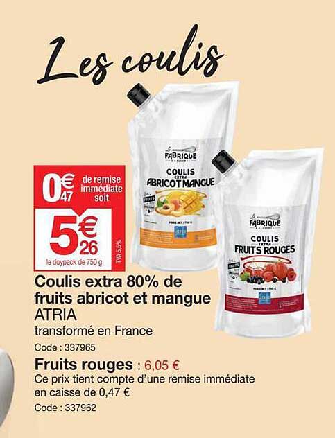 Promo Coulis Extra 80% De Fruits Abricot Et Mangue Atria, Fruits Rouges ...