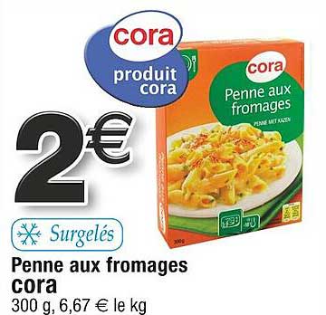 Promo Penne Aux Fromages Cora chez Cora - iCatalogue.fr