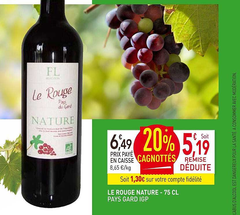 Promo Le Rouge Nature Pays Gard Igp - 75 Cl chez NaturéO - iCatalogue.fr