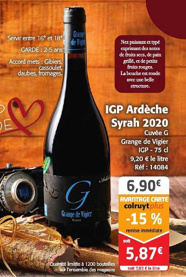 Promo Igp Ardèche Syrah 2020 Cuvée G Grange De Vigier chez Colruyt ...