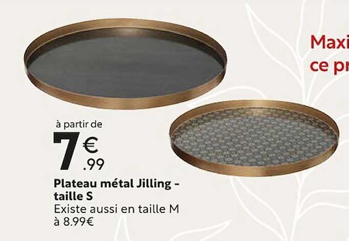 Promo Plateau Métal Jilling - Taille S chez Maxi Bazar - iCatalogue.fr