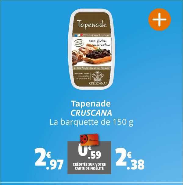 Promo Tapenade Cruscana chez Coccinelle Express - iCatalogue.fr