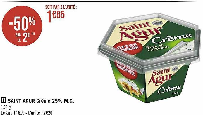 Offre Saint Agur Crème 25% M.g. chez Geant Casino