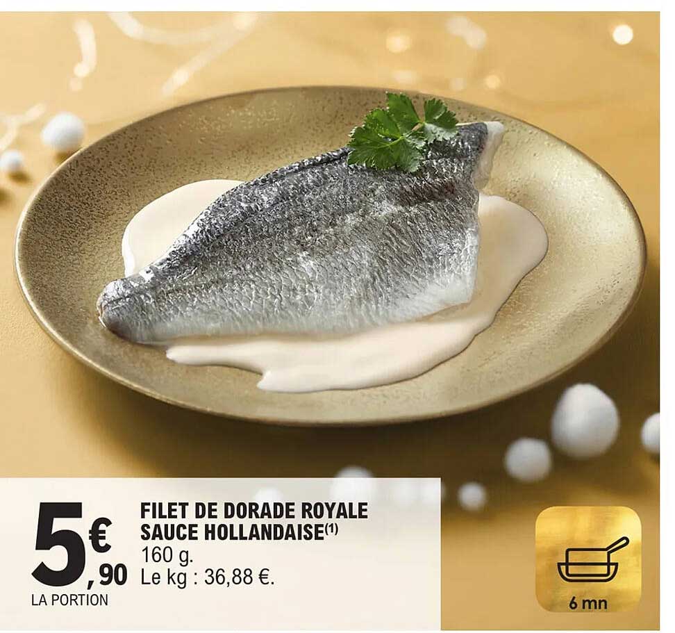 Promo Filet De Dorade Royale Sauce Hollandaise chez E.Leclerc ...