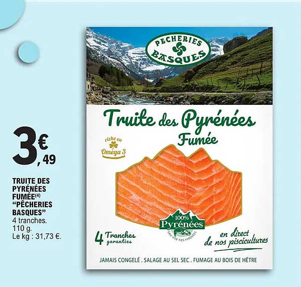 Promo Truite Des Pyrénées Fumée "pêcheries Basques" chez E.Leclerc ...