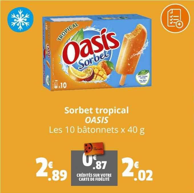 Promo Sorbet Tropical Oasis chez Coccinelle Supermarche