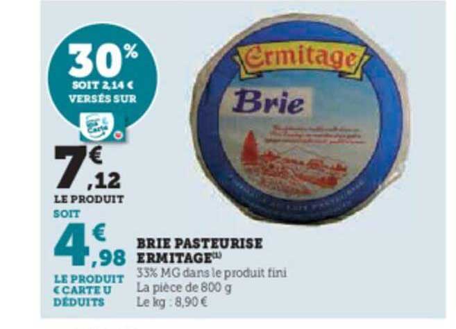 Promo Brie Pasteurisé Ermitage chez Super U - iCatalogue.fr