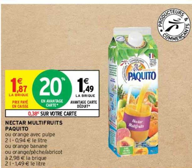 Promo Nectar Multifruits Paquito chez Intermarché Contact - iCatalogue.fr