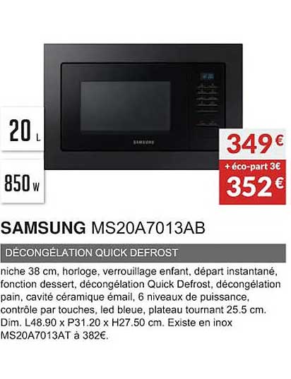 Promo Samsung Ms20a7013ab Décongélation Quick Defrost chez Copra ...