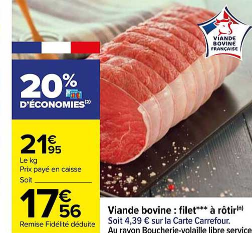 Promo Viande Bovine : Filet*** à Rôtir chez Carrefour - iCatalogue.fr