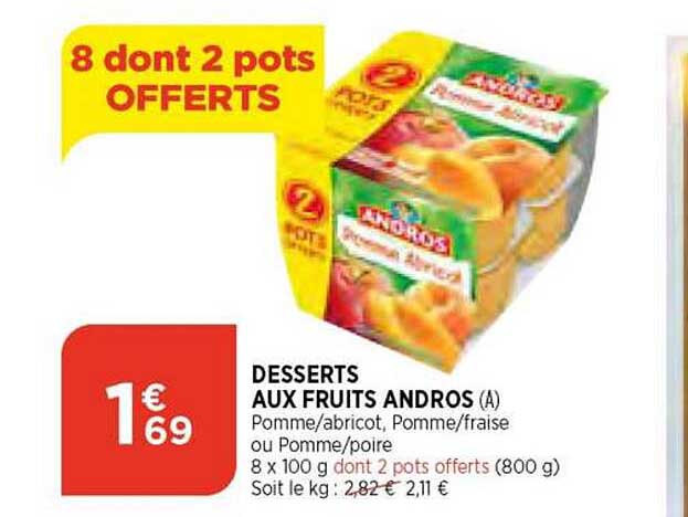 Promo Desserts Aux Fruits Andros chez Bi1 - iCatalogue.fr