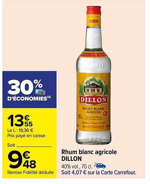 Promo Rhum Blanc Agricole Dillon chez Carrefour - iCatalogue.fr