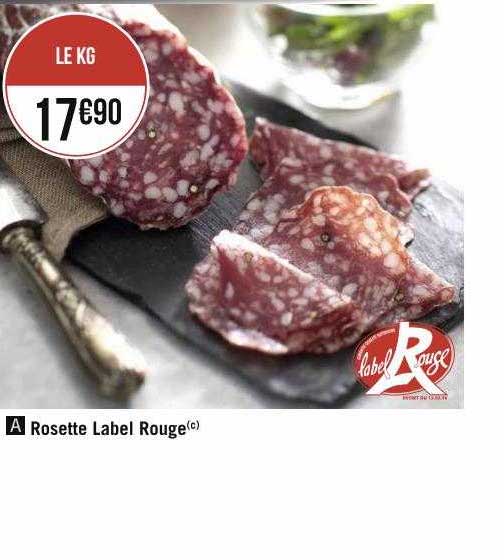 Promo Rosette Label Rouge chez Géant Casino - iCatalogue.fr