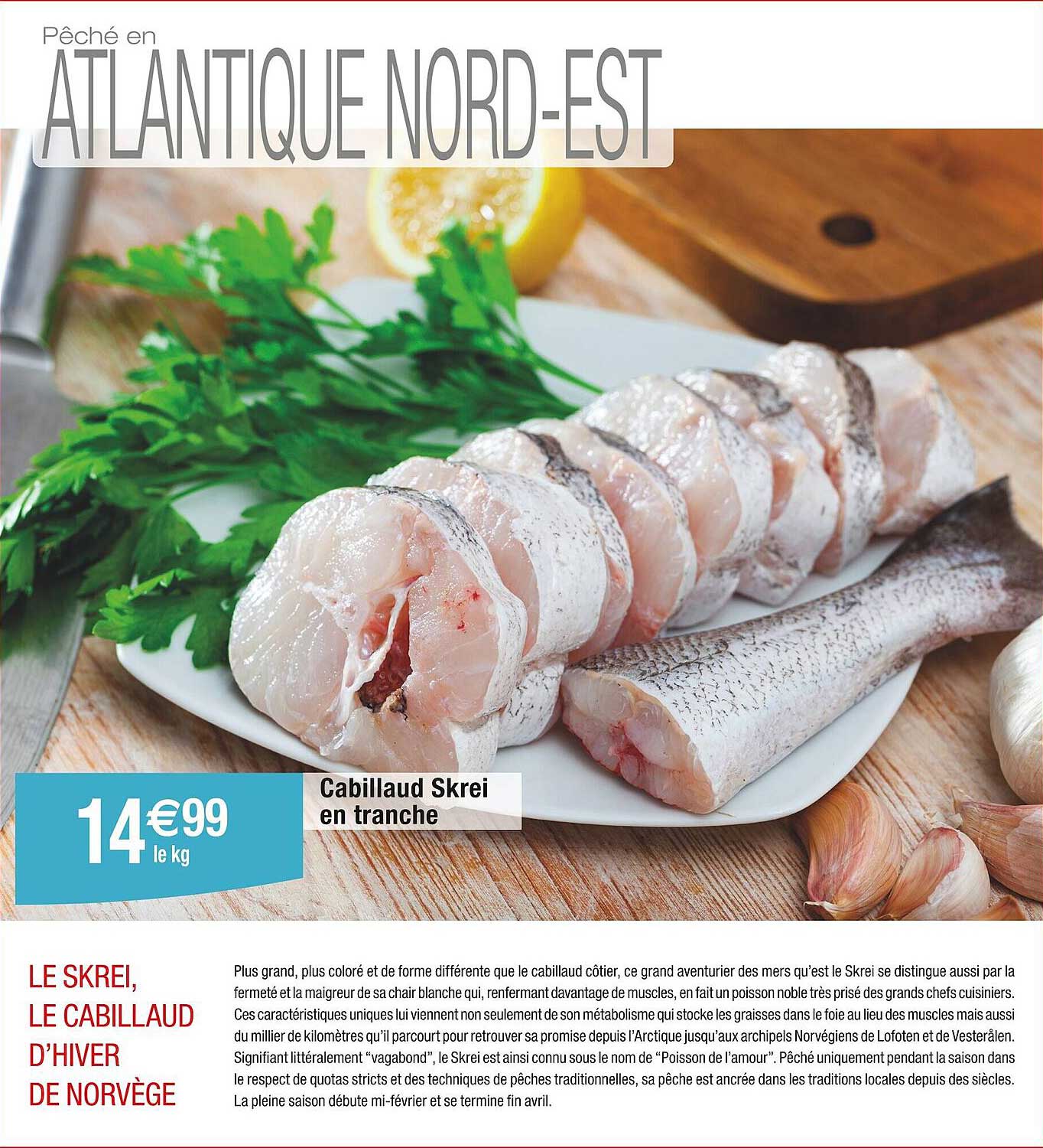 Promo Cabillaud Skrei En Tranche chez Cora - iCatalogue.fr