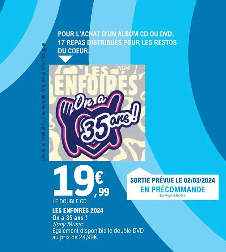 Promo Les Enfoirés 2024 On A 35 Ans! chez E.Leclerc - iCatalogue.fr