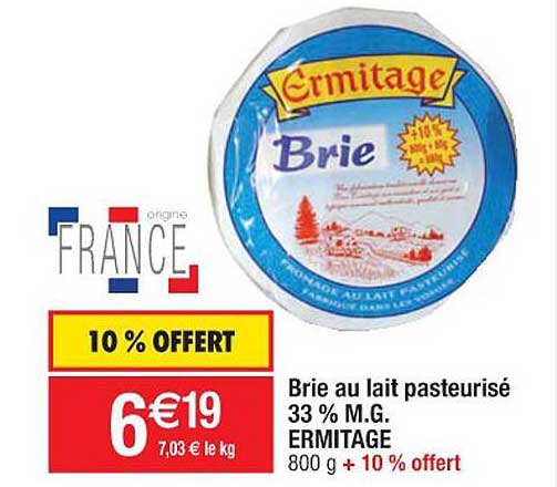 Promo Brie Au Lait Pasteurisé 33% Mg Ermitage chez Cora - iCatalogue.fr