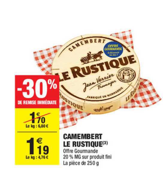 Promo Camembert Le Rustique -30% De Remise Immédiate chez Carrefour ...