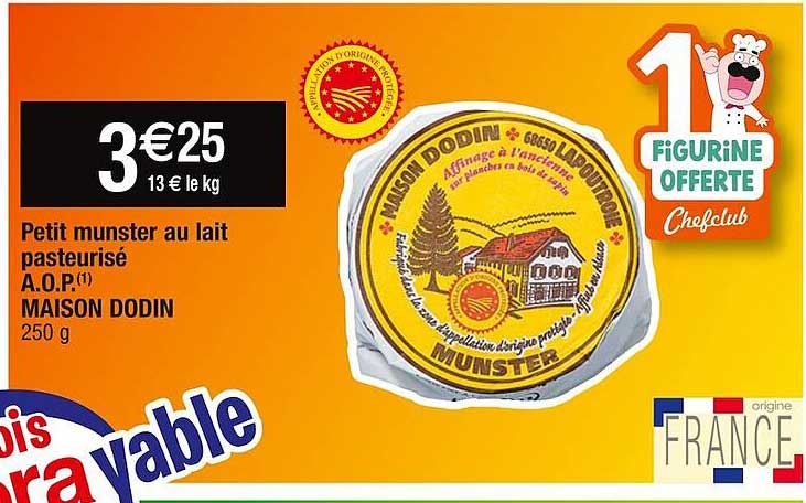 Promo Petit Munster Au Lait Pasteurisé A.o.p. Maison Dodin chez Cora ...
