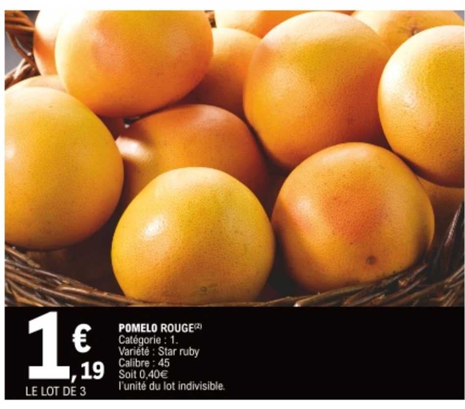 Promo Pomelo Rouge Star Ruby chez E.Leclerc - iCatalogue.fr