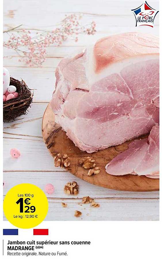 Promo Jambon Cuit Supérieur Sans Couenne Madrange chez Carrefour Market ...