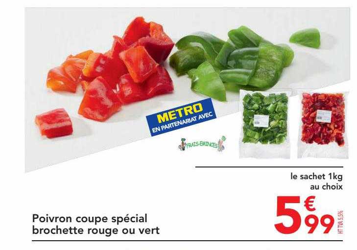 Promo Poivron Coupe Spécial Brochette Rouge Ou Vert chez METRO ...