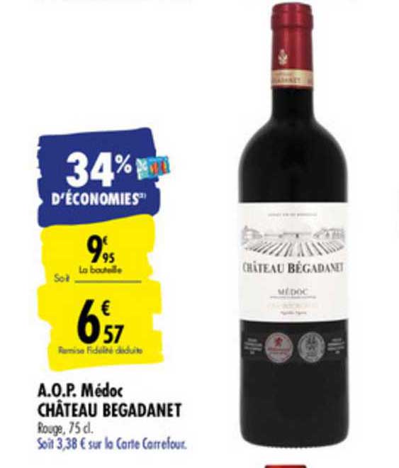 Promo A.o.p. Médoc Château Begadanet chez Carrefour Market - iCatalogue.fr