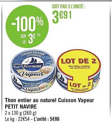 Promo Thon Entier Au Naturel Cuisson Vapeur Petit Navire chez Casino ...