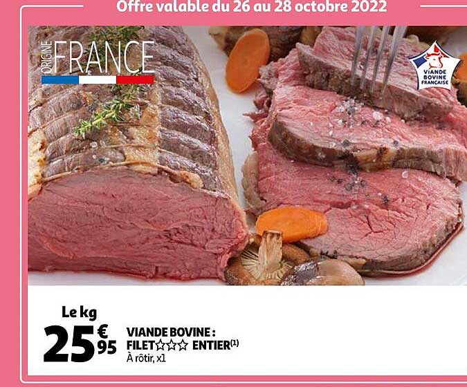 Promo Viande Bovine : Filet***entier chez Auchan - iCatalogue.fr
