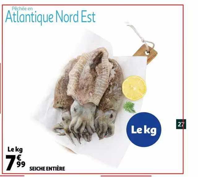 Offre Seiche Entière chez Auchan