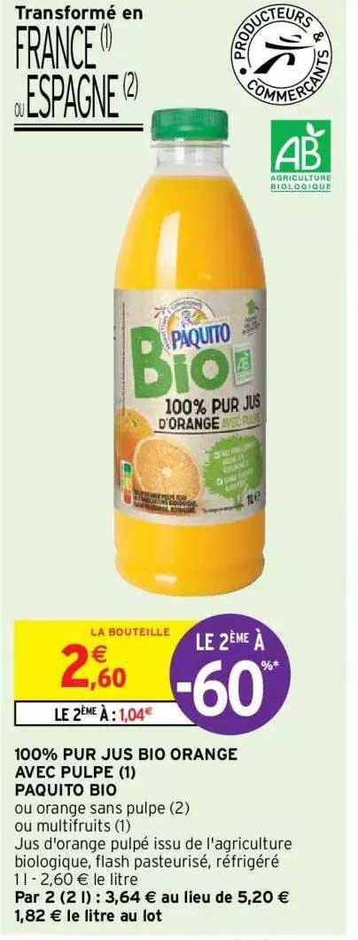 Promo 100% Pur Jus Bio Orange Avec Pulpe Paquito Bio chez Intermarché ...