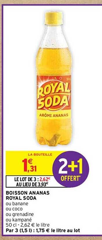 Promo Boisson Ananas Royal Soda chez Intermarché - iCatalogue.fr