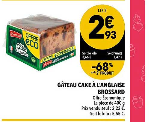 Promo Gâteau Cake à L'anglaise Brossard -68% Sur Le 2e Produit chez ...