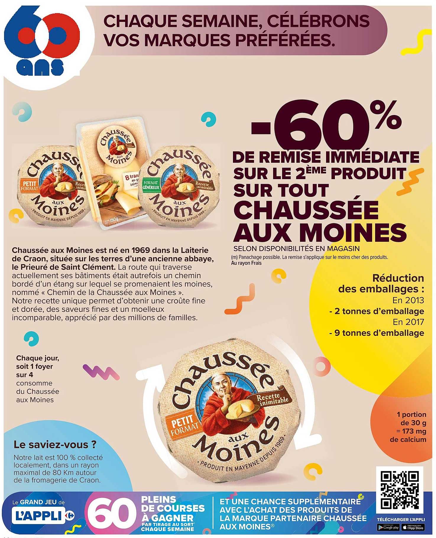 Promo Chaussée Aux Moines chez Carrefour - iCatalogue.fr