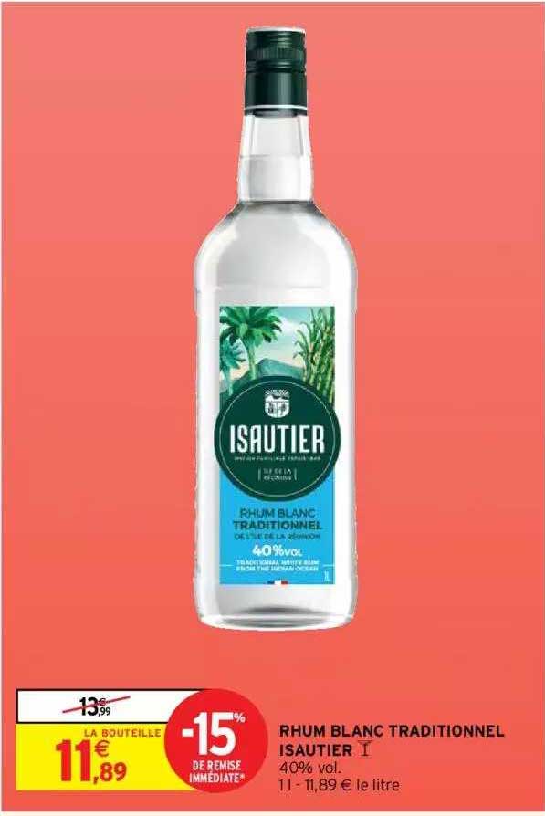 Promo Rhum Blanc Traditionnel Isautier chez Intermarché Hyper ...