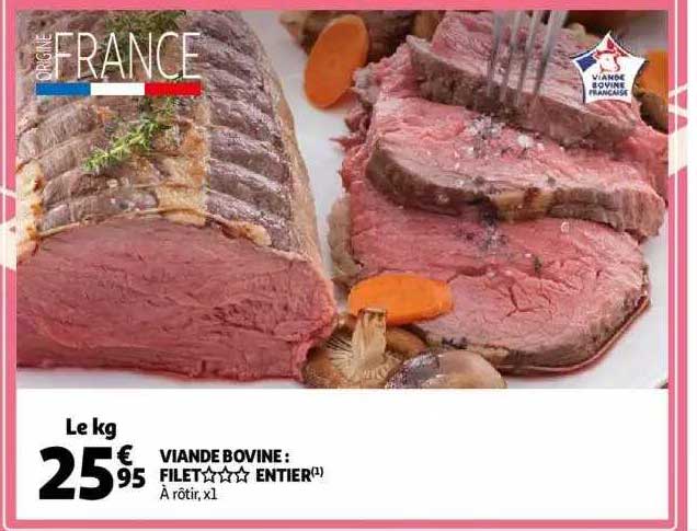 Promo Viande Bovine : Filet***entier chez Auchan - iCatalogue.fr