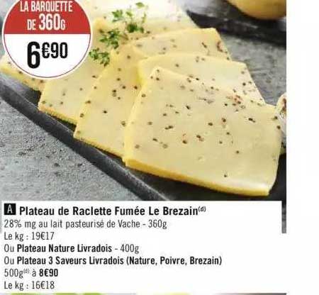 Promo Plateau De Raclette Fumée Le Brezain chez Géant Casino ...