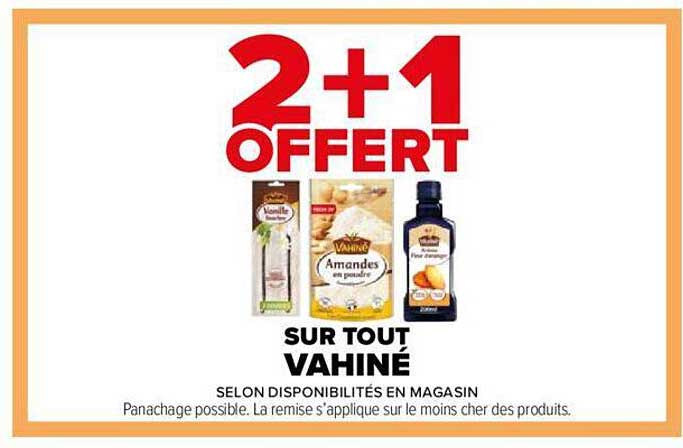 Promo 2+1 Offert Sur Tout Vahiné chez Carrefour Contact - iCatalogue.fr